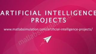 Artificial Intelligence Projects Research Topics | PPT