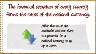 Fundamental analysis and How to Use it in Forex Trading | PPTX