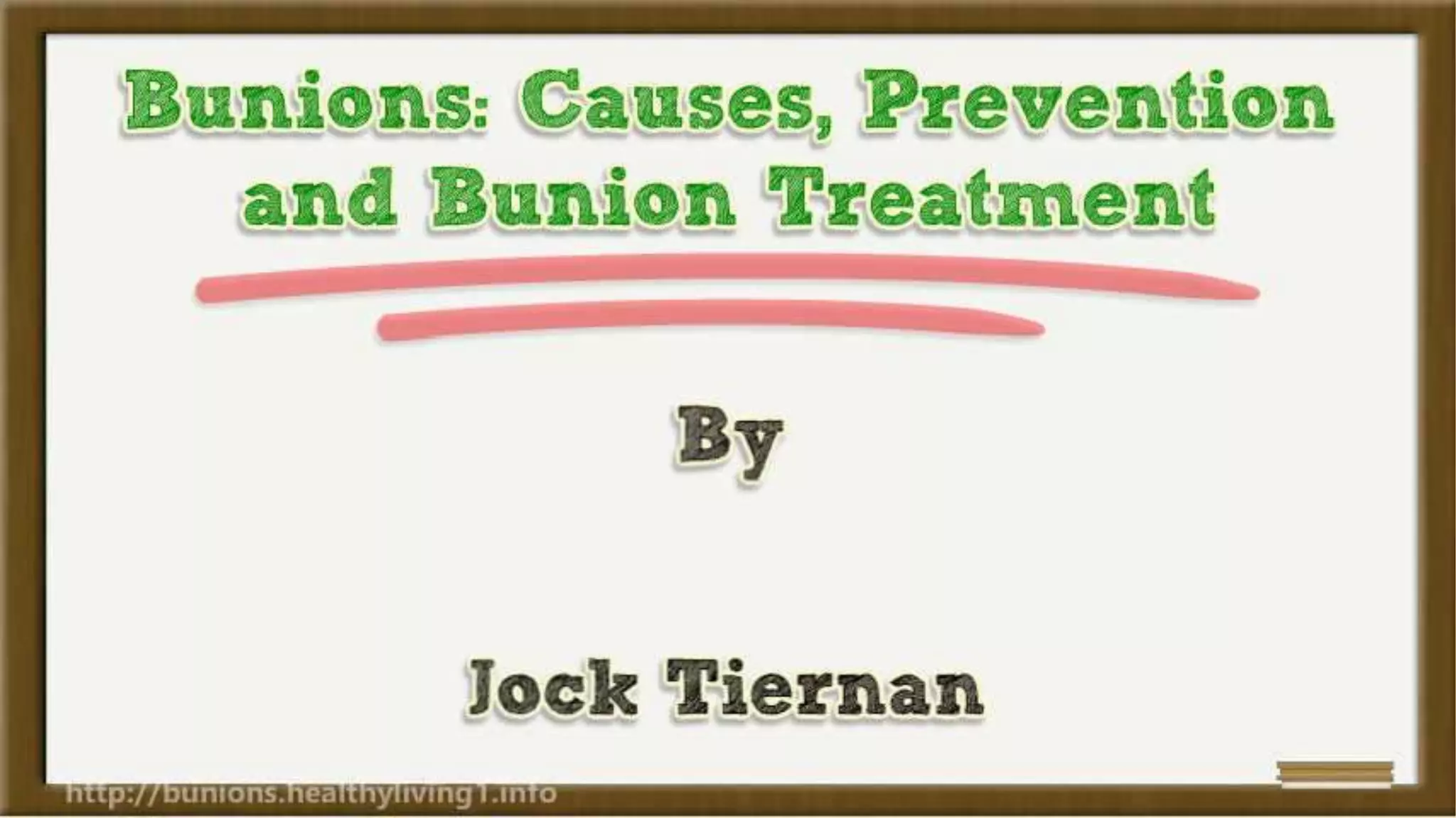 Bunions: Causes, Prevention and Bunion Treatment | PPT