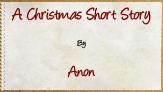 A Christmas Short Story | PPTX