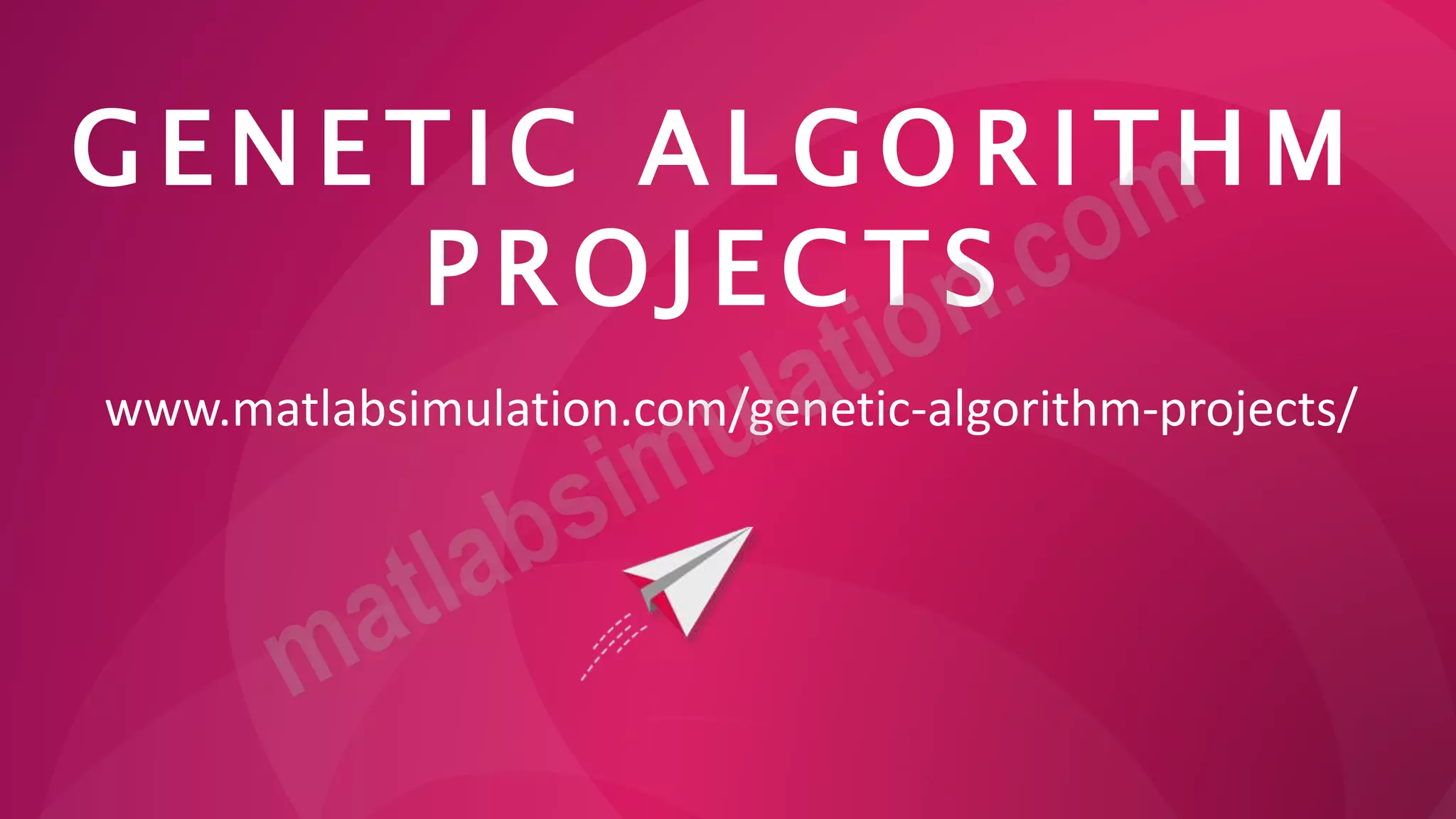 Genetic Algorithm Projects Research Ideas | PPT