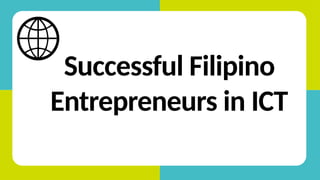 PPT-7 successful Filipino entrepereneurs .pptx