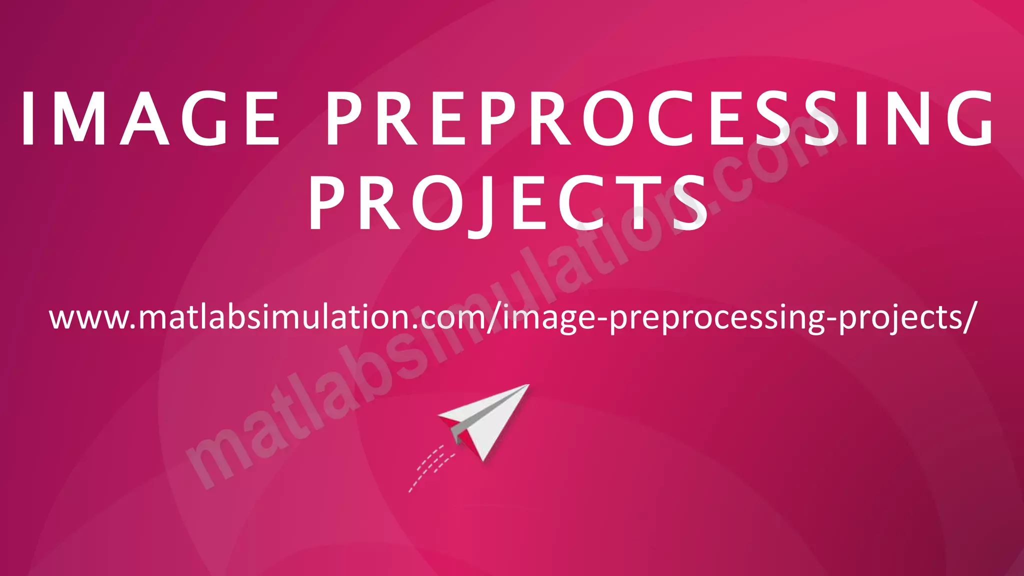 Image Preprocessing Projects Research Ideas | PPT Image Preprocessing Projects Research Ideas | PPT