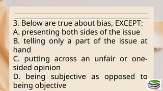 PPT-English 8. Quarter 1.pptx Biased and Unbiased Writing | PPTX