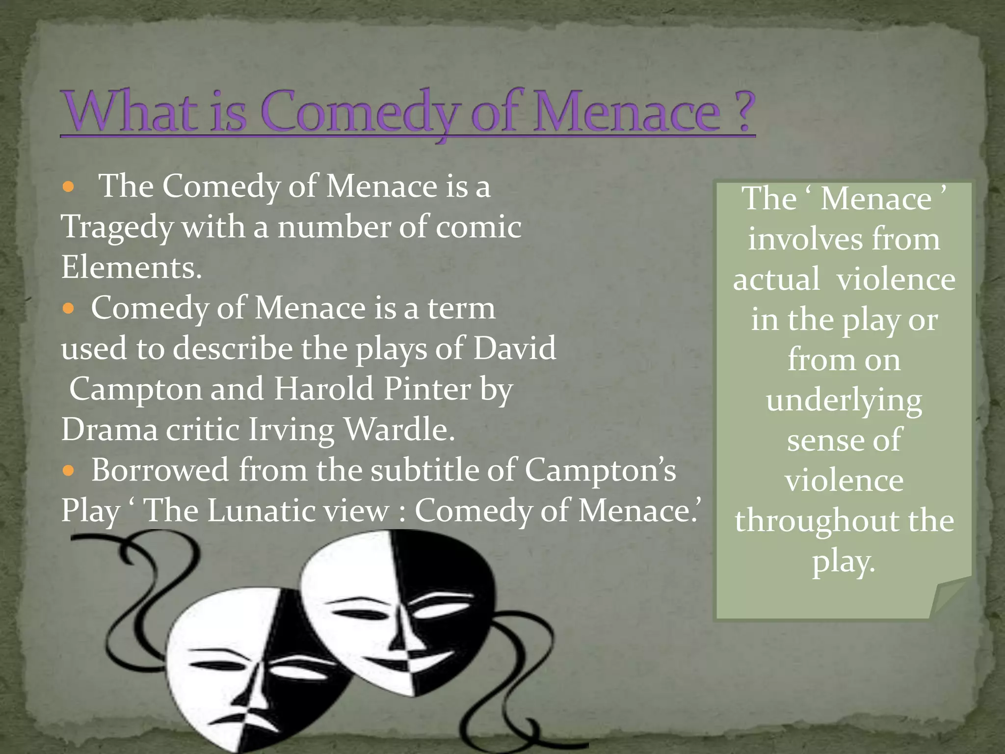 The Birthday party as a comedy of menace | PPTX | Comedy | Genres