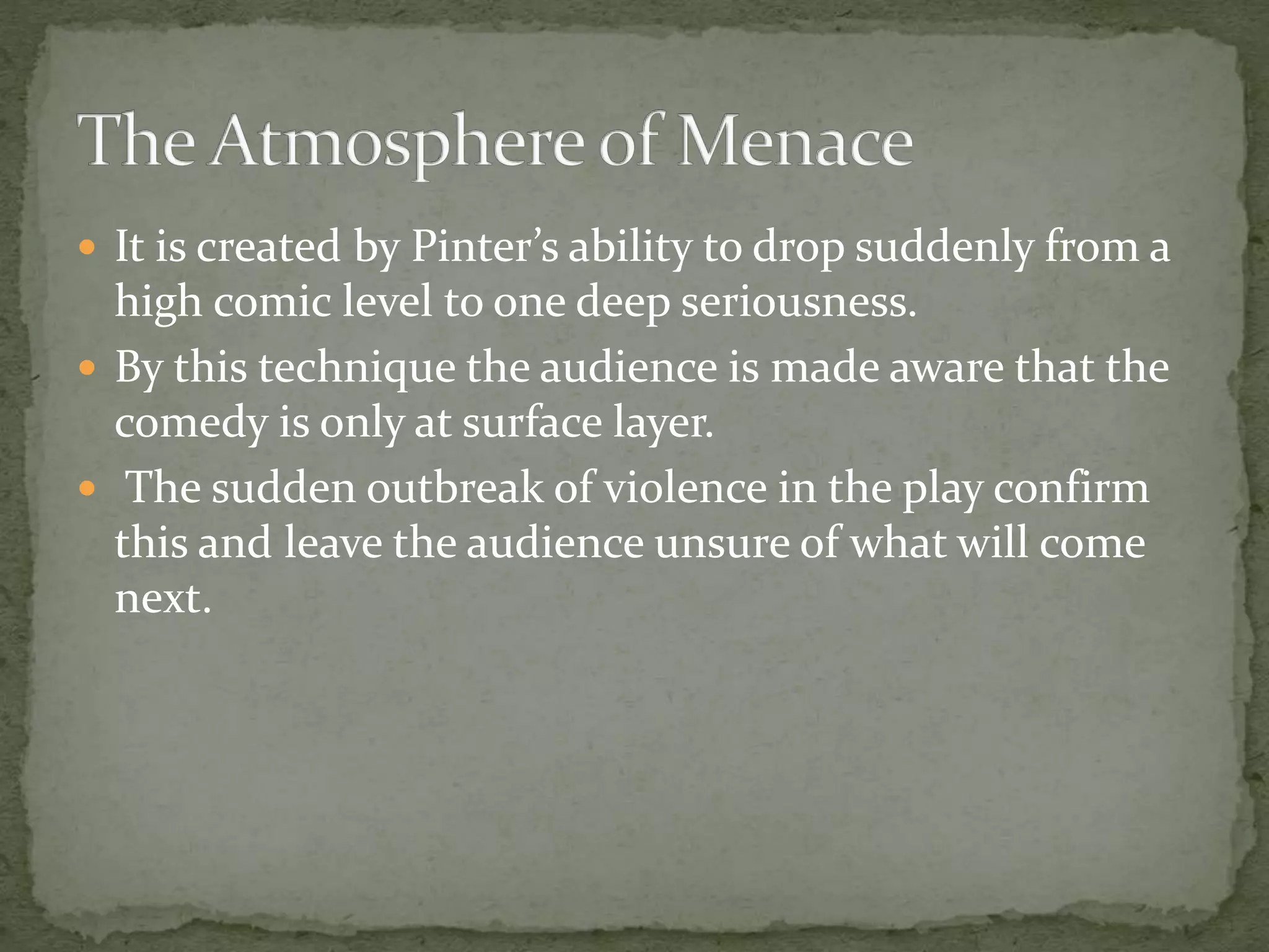 The Birthday party as a comedy of menace | PPTX | Comedy | Genres