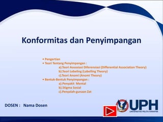 PPT-9. Konformitas Penyimpangan Kejahatan (Bag. 1).pptx