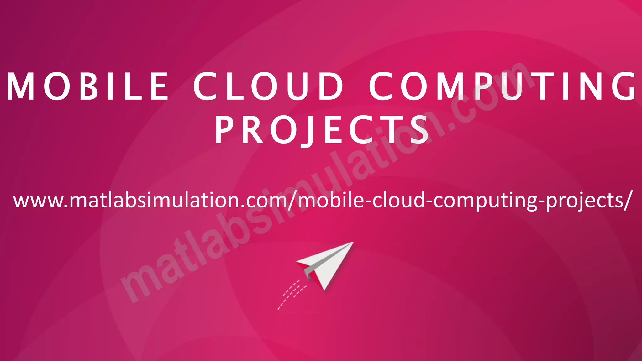 Mobile Cloud Computing Projects Research Guidance Ppt