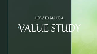 PPT-about-VALUE-STUDY.pptx