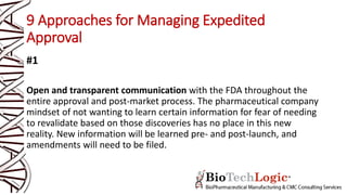Accelerated approval drugs - 9 approaches for managing regulatory ...