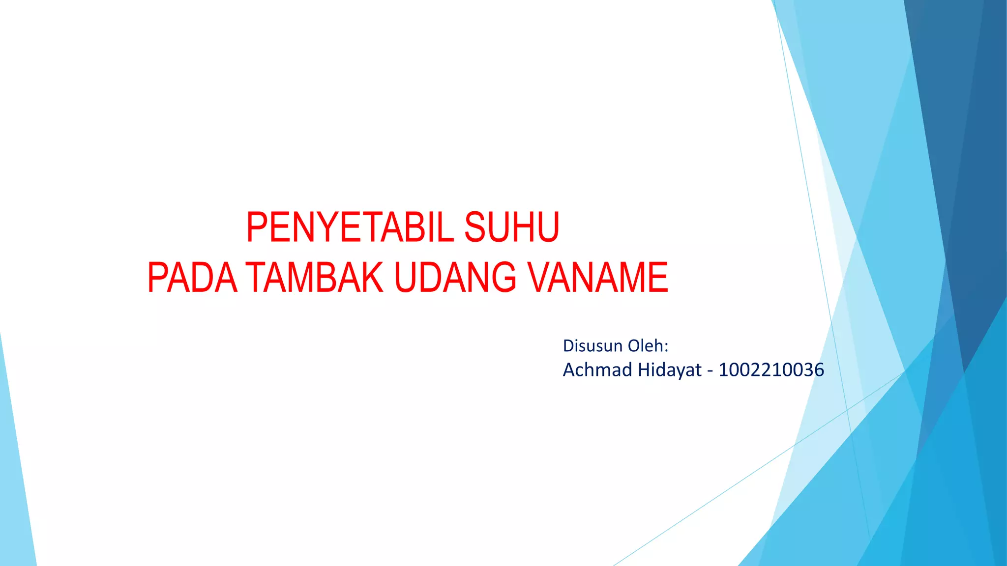 Penstabil Suhu Air Tambak Udang Vaname | PPTX