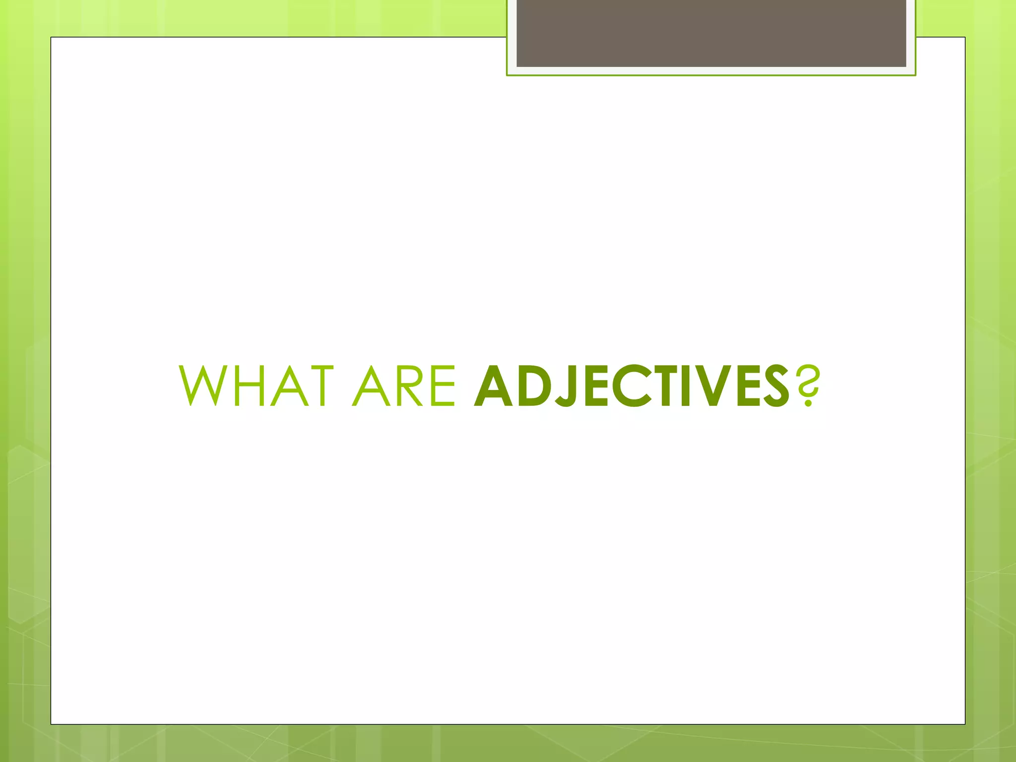 Ppt adjectives | PPTX