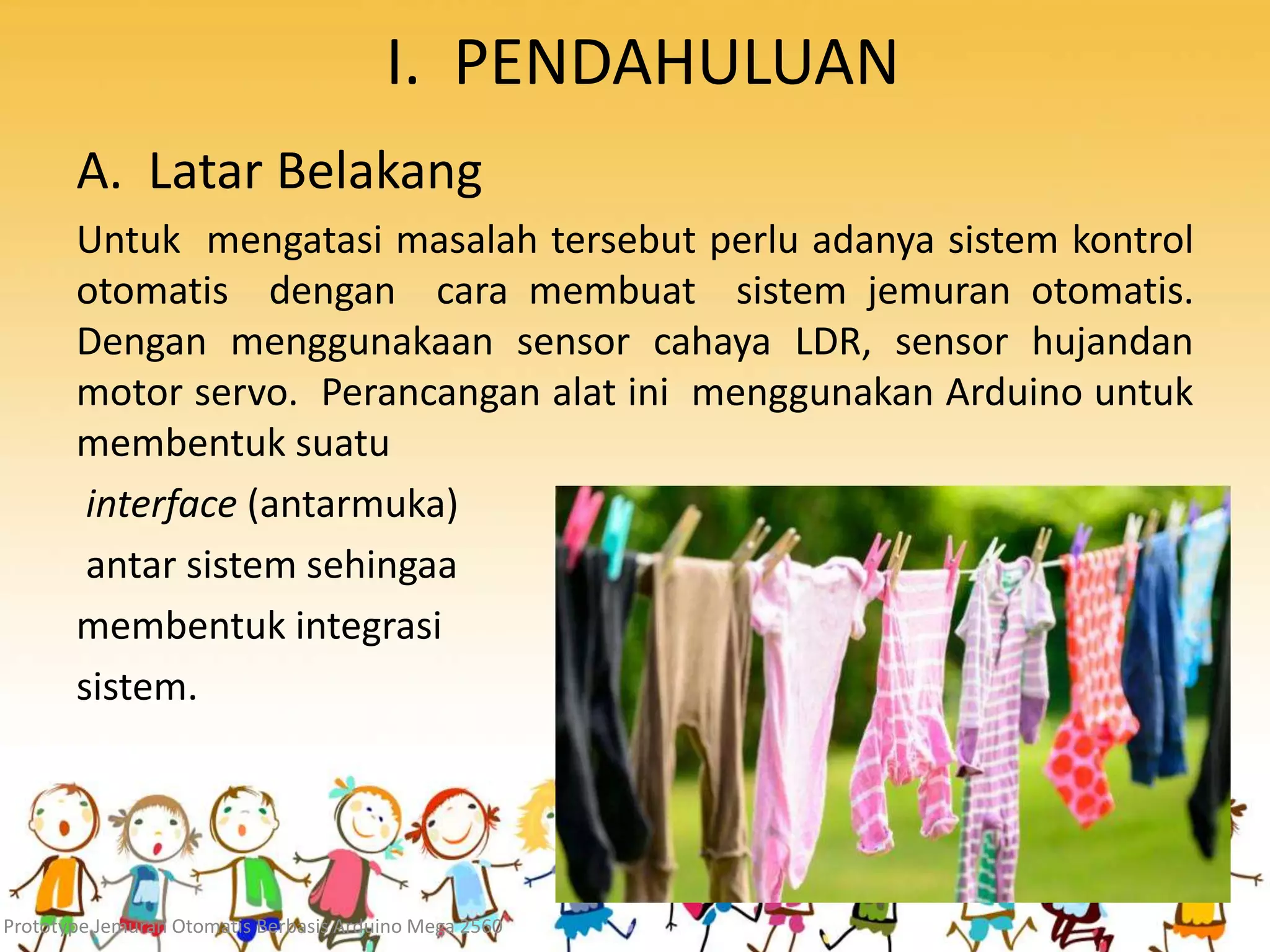 Prototype Jemuran Otomatis Berbasis Arduino Mega 2560 | PPTX