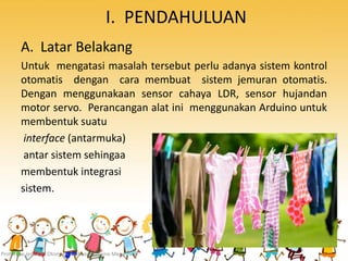 Prototype Jemuran Otomatis Berbasis Arduino Mega 2560 | PPTX