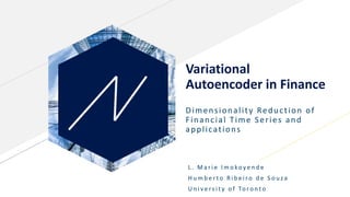 Variational AutoEncoders for Dimensionality Reduction in Finance