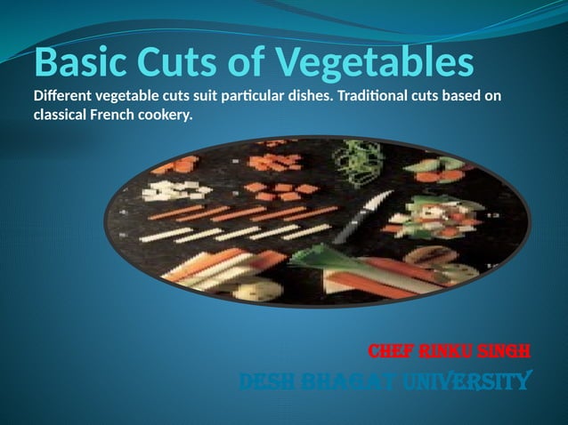 BASIC Cuts of Vegetables.pptx by Chef Rinku Singh | PPT