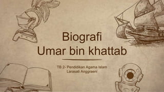 PPT- biografi umar bin khattab.pptx