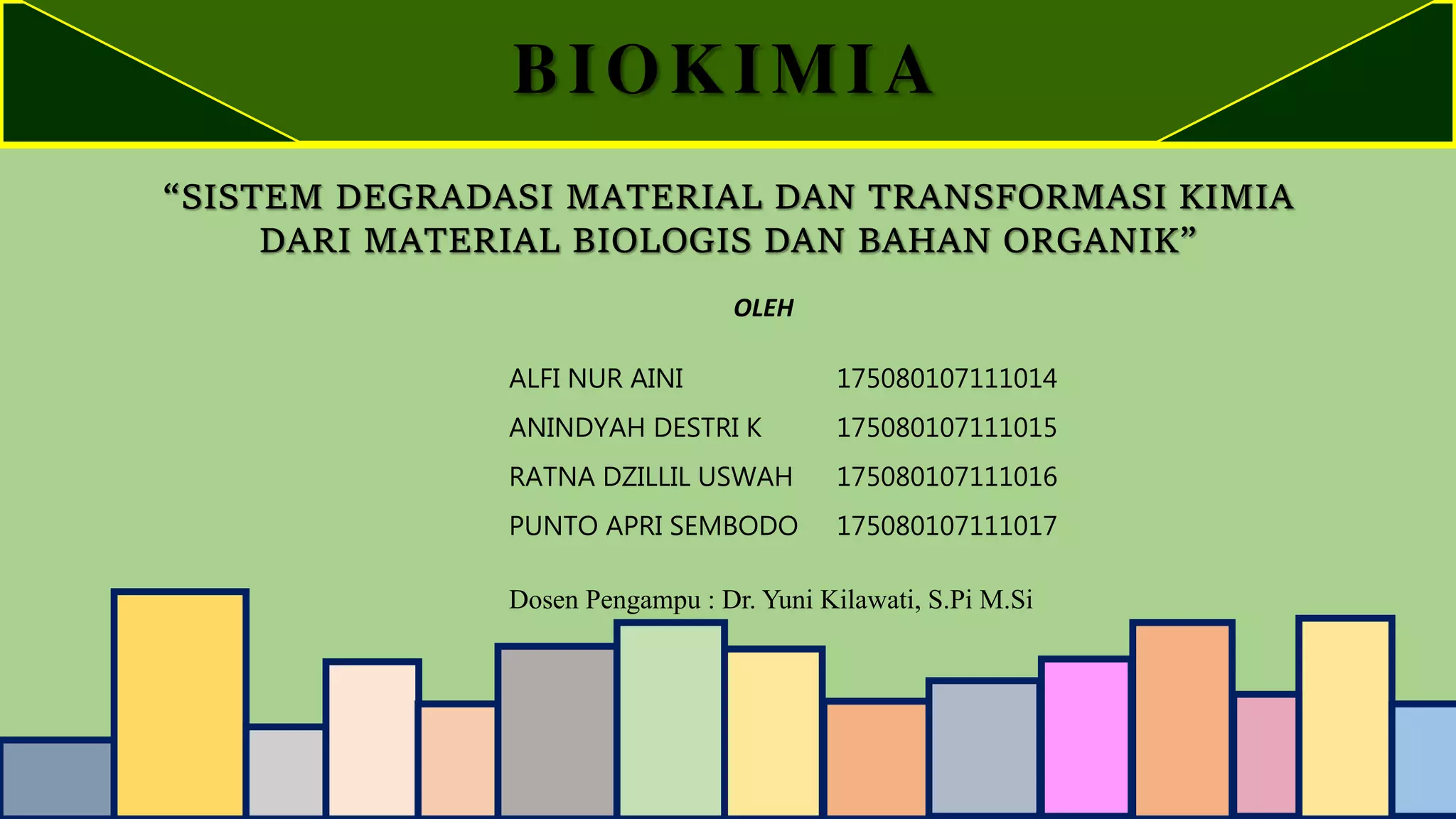 Biokimia Degradasi Material dan Transformasi Kimia Dari Material ...