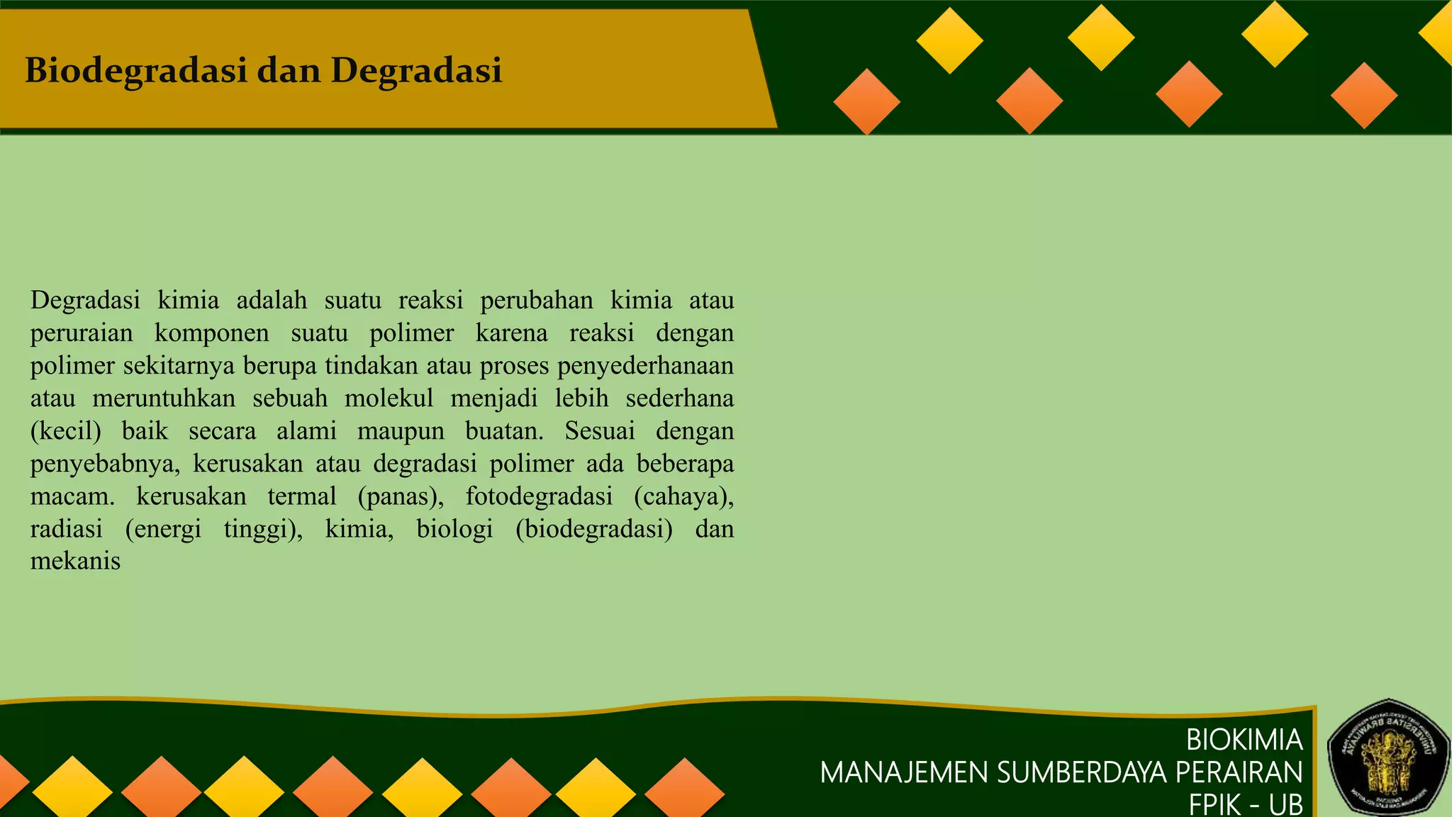 Biokimia Degradasi Material dan Transformasi Kimia Dari Material ...