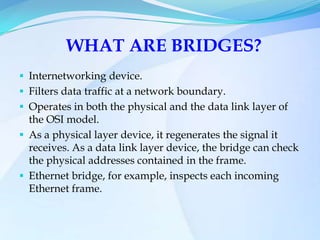 Configuration of bridges | PPTX | Computer Networking | Computing
