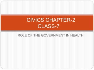 PPT - Ch-2- Role of govt. in health.pptx | Health Insurance | Insurance