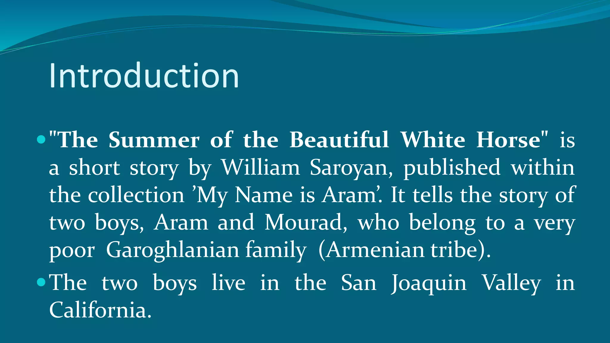 PPT - Ch 4 - The Summer of the Beautiful White Horse.pptx