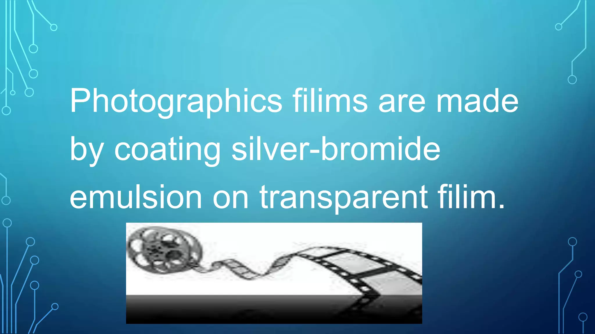 Chemistry behind photographic film | PPTX