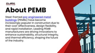 INNOVATIONS IN STEEL PEMB MANUFACTURERS LEADING THE WAY | PPTX