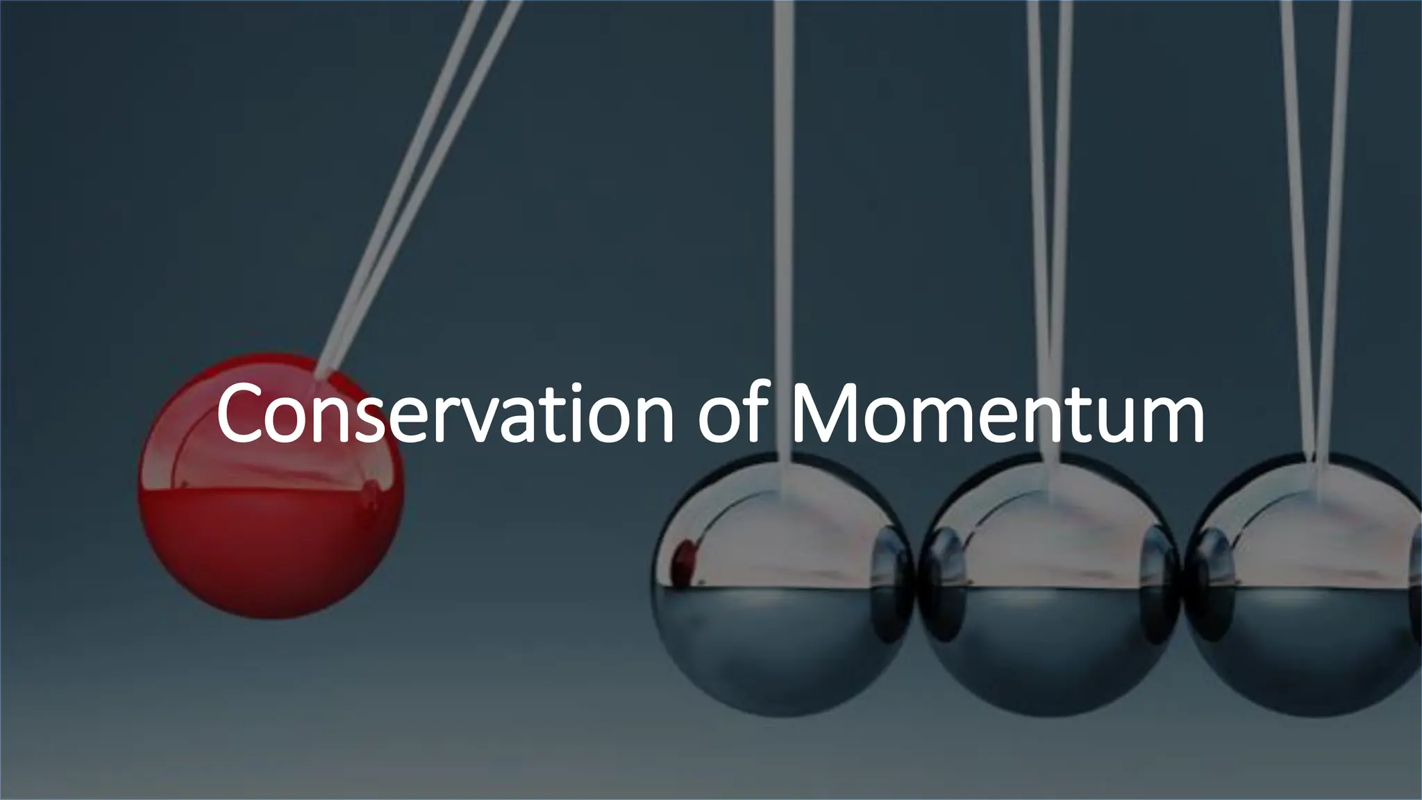Powerpoint presentation-Conservation-of-Momentum.pdf