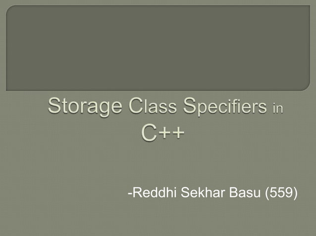 Storage Class Specifiers in C++ | PPT