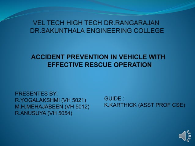 ACCIDENT PREVENTION IN VEHICLE WITH EFFECTIVE RESCUE OPERATION | PPTX ...