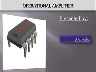 OPERATIONAL AMPLIFIER (OP-AMP)**** | PPTX