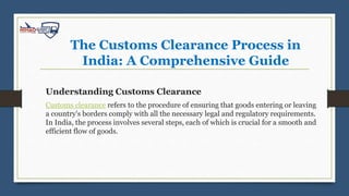 The Customs Clearance Process in India: A Comprehensive Guide | PPTX