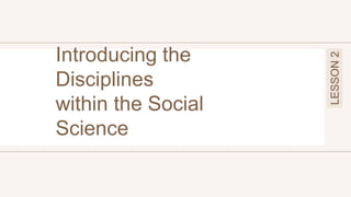 Nature and Functions of Social Sciences Discipline | PPTX