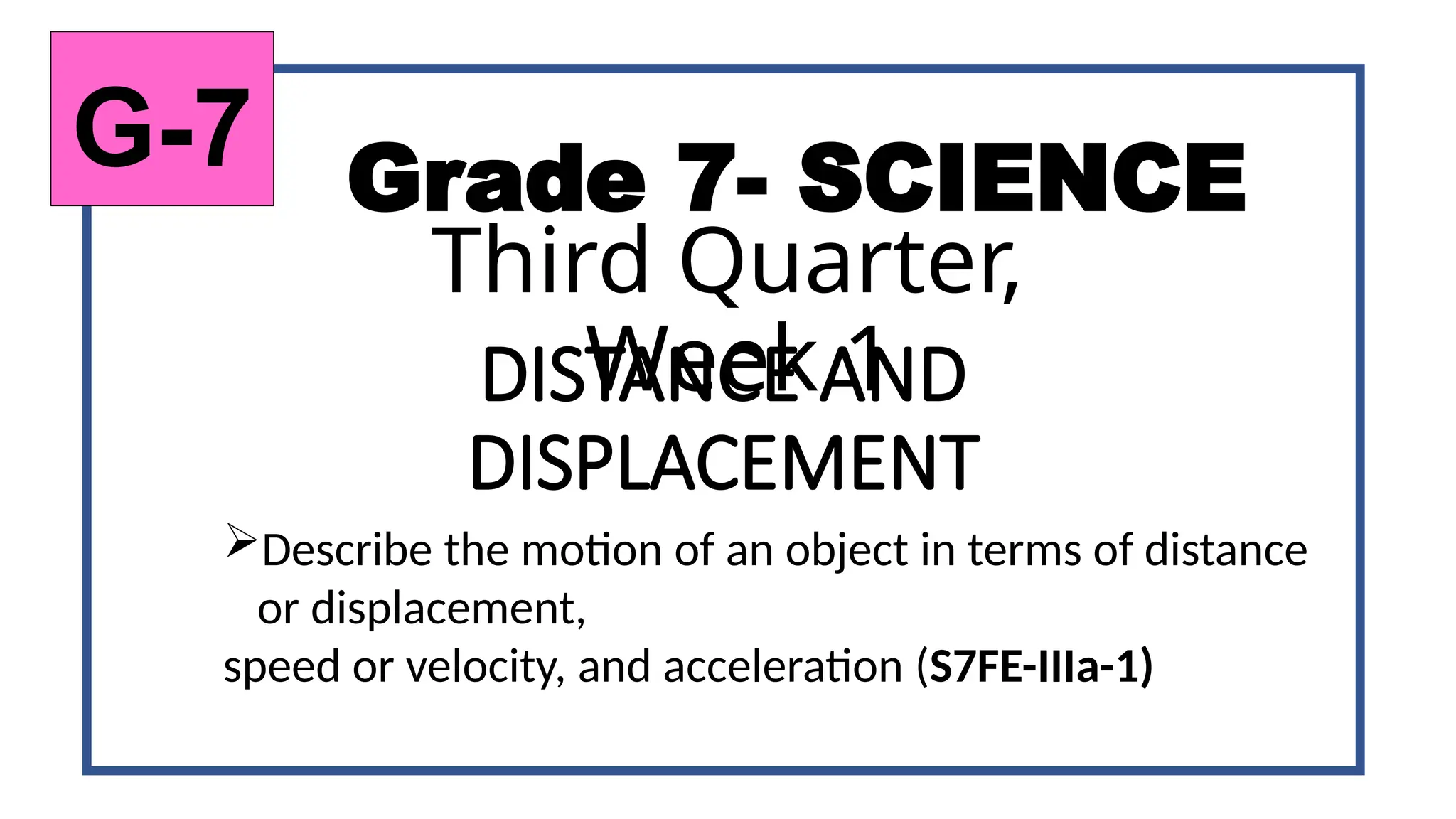 ppt-distance third quater science 7.pptx