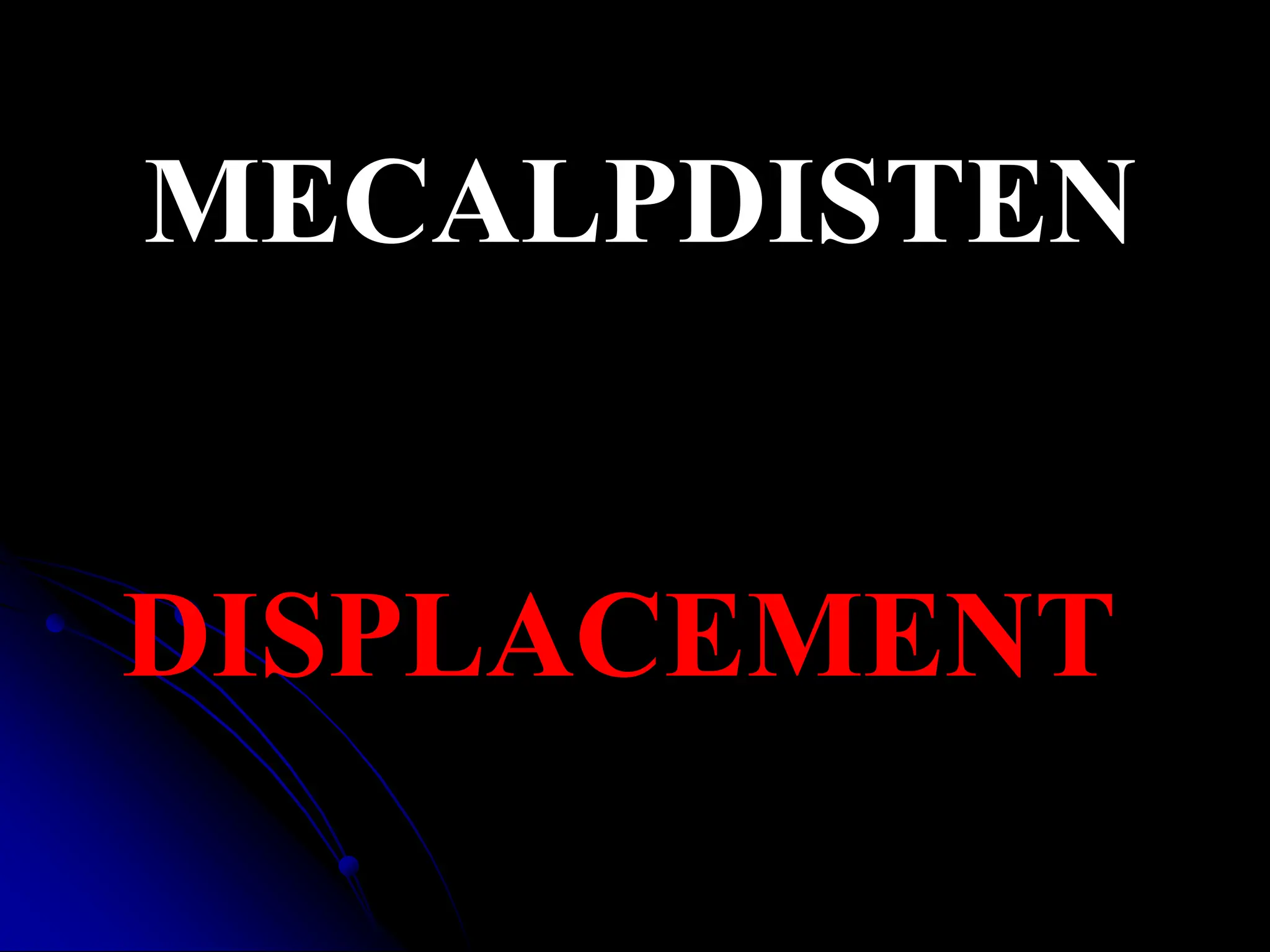 PPT-distance-and-displacement.defined as the science of matter, motion ...
