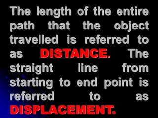 PPT-distance-and-displacement.defined as the science of matter, motion ...
