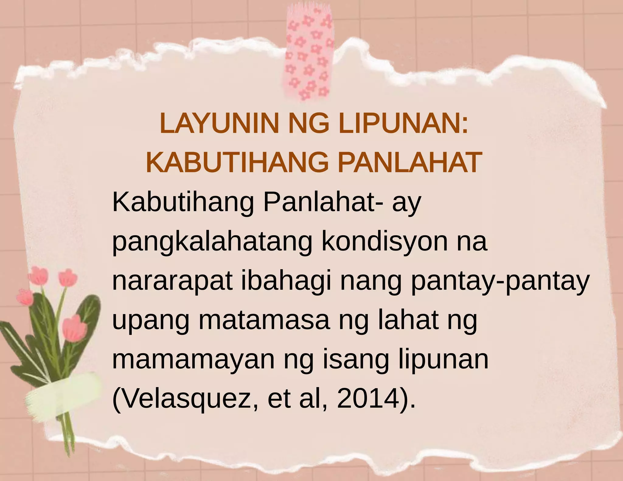 PPT-ESP9-Q1M1.2-Layuning ng Lipunan-Kabutihang Panlahat.pptx