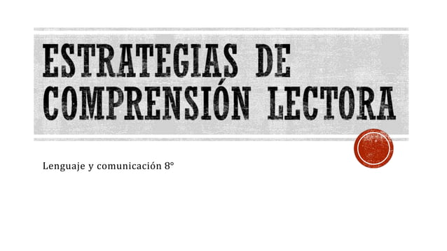 PPT-Estrategias-de-comprension-lectora-8vo.pptx