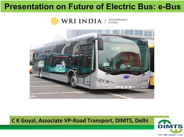 CK2017: Future of Electric Bus: e-Bus | PPTX | Automotive Industry ...