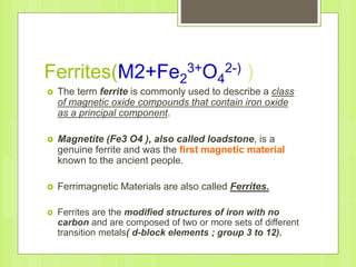 Ferrites | PPTX | Chemistry | Science