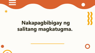 PPT- FILIPINO. MAGKATUGMAhahahahhahaah.pptx