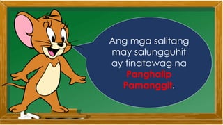 PPT - FILIPINO 4 - Q4 - WEEK 2 - PANGHALIP PAMANGGIT (1).pptx