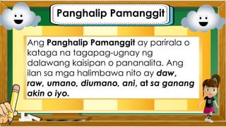 PPT - FILIPINO 4 - Q4 - WEEK 2 - PANGHALIP PAMANGGIT (1).pptx