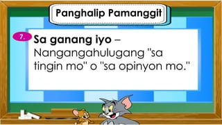 PPT - FILIPINO 4 - Q4 - WEEK 2 - PANGHALIP PAMANGGIT (1).pptx