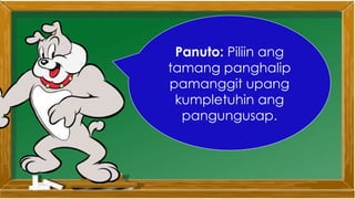 PPT - FILIPINO 4 - Q4 - WEEK 2 - PANGHALIP PAMANGGIT (1).pptx
