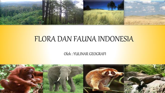 ppt-flora-dan-fauna-indonesia.pptx