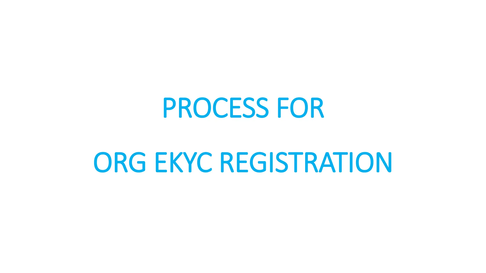 Step-by-Step Process for Organization eKYC Registration in India | Prodigisign | PPT
