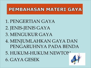 Ppt gaya-dan-penerapannya | PPT
