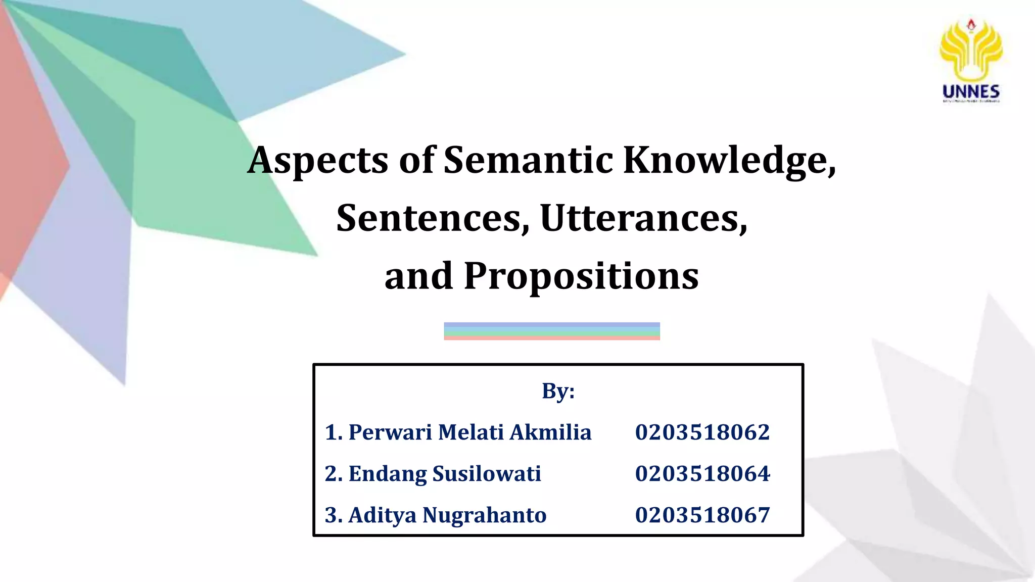 Aspects of Semantic Knowledge_Sentences-Utterances-Propositions | PPTX